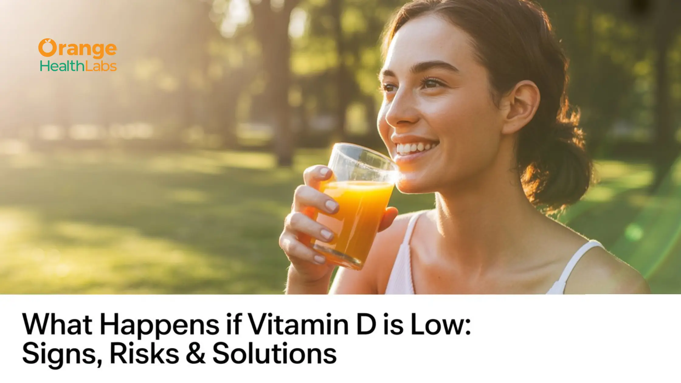 What Happens If Vitamin D Is Low: Signs, Risks & Solutions
